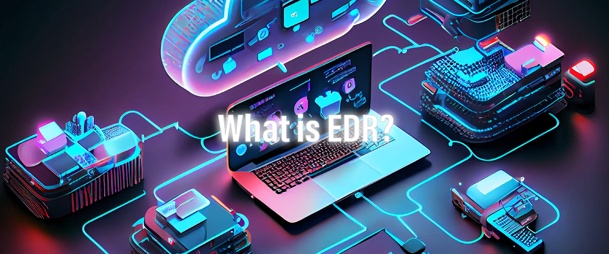 EDRとは？機能や必要性、EPPとの違いをわかりやすく解説｜SCSK IT Platform Navigator